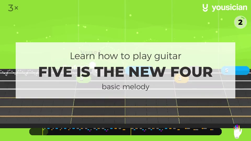 Learn how to play Five Is The New Four on Guitar | Yousician