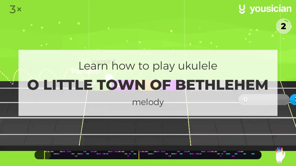 Learn how to play O Little Town Of Bethlehem on Ukulele | Yousician