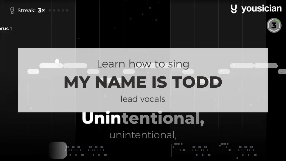 Learn how to sing My Name Is Todd | Yousician